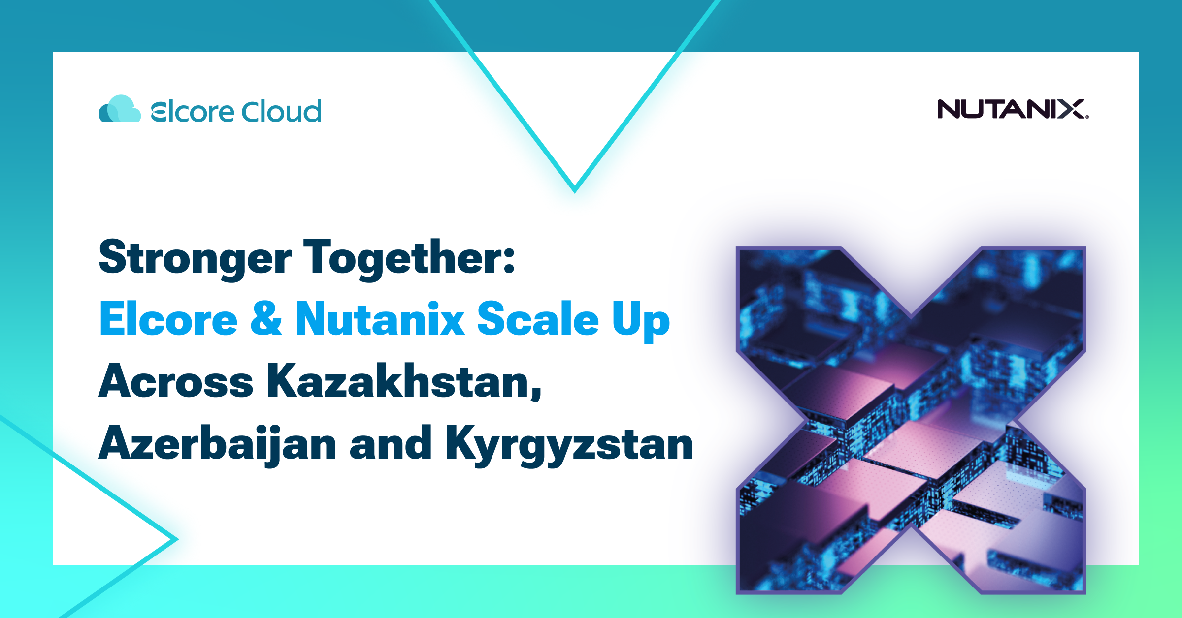 Elcore Expands Nutanix Contract to Kazakhstan, Azerbaijan, and Kyrgyzstan – Elcore