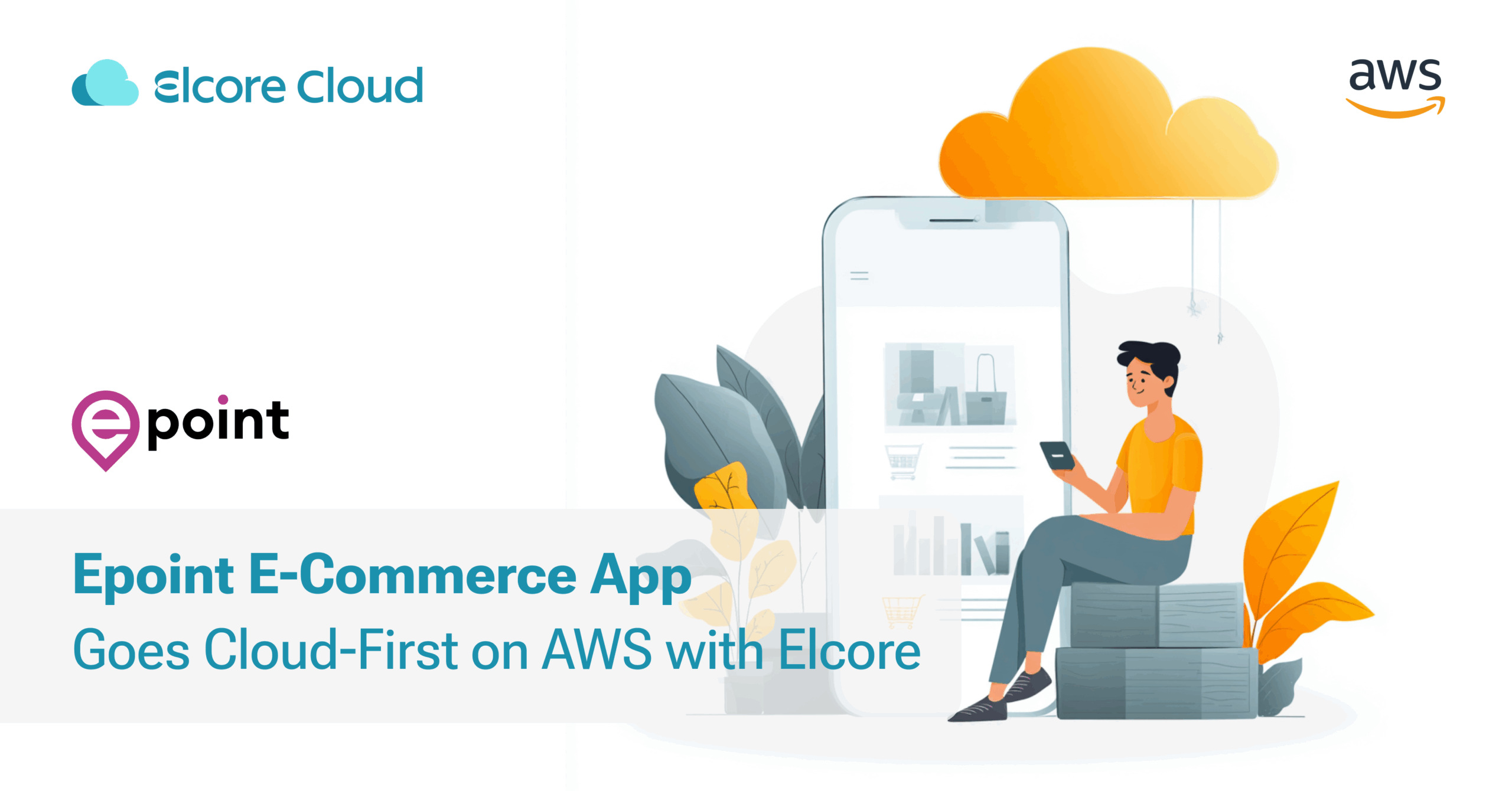 Updating the Epoint Business Application via AWS Cloud in Partnership ...